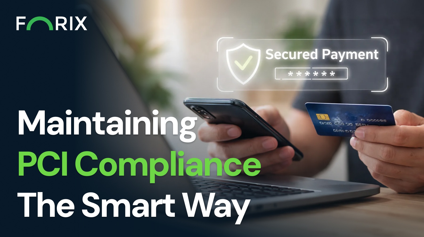 Maintaining PCI Compliance the Smart Way